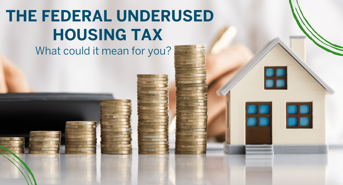 Tax Insights: A summary of The Underused Housing Tax (UHT) for ...